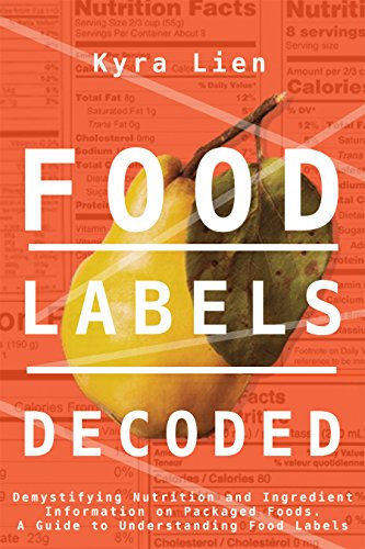Food Labels Decoded: A Guide to Understanding Food Labels – Kyra Lien ...